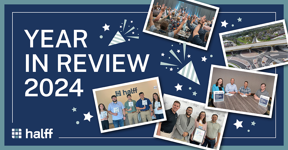 Rewind and Reflect: 2024 Year in Review - Halff