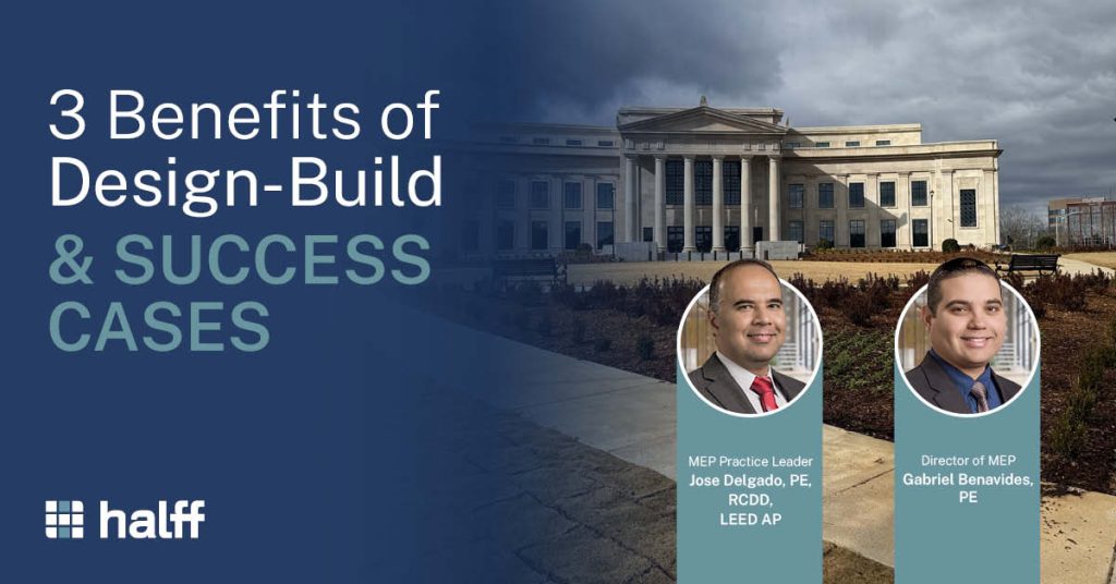 3 Benefits of Design-Build & Success Cases - Halff